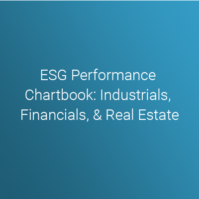 ESG Performance Chartbook: Industrials, Financials, & Real Estate | ISS