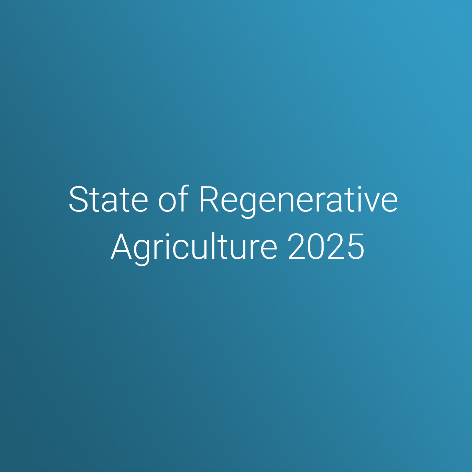 iss-esg-the-state-of-regenerative-agriculture-in-2025-food-products ...